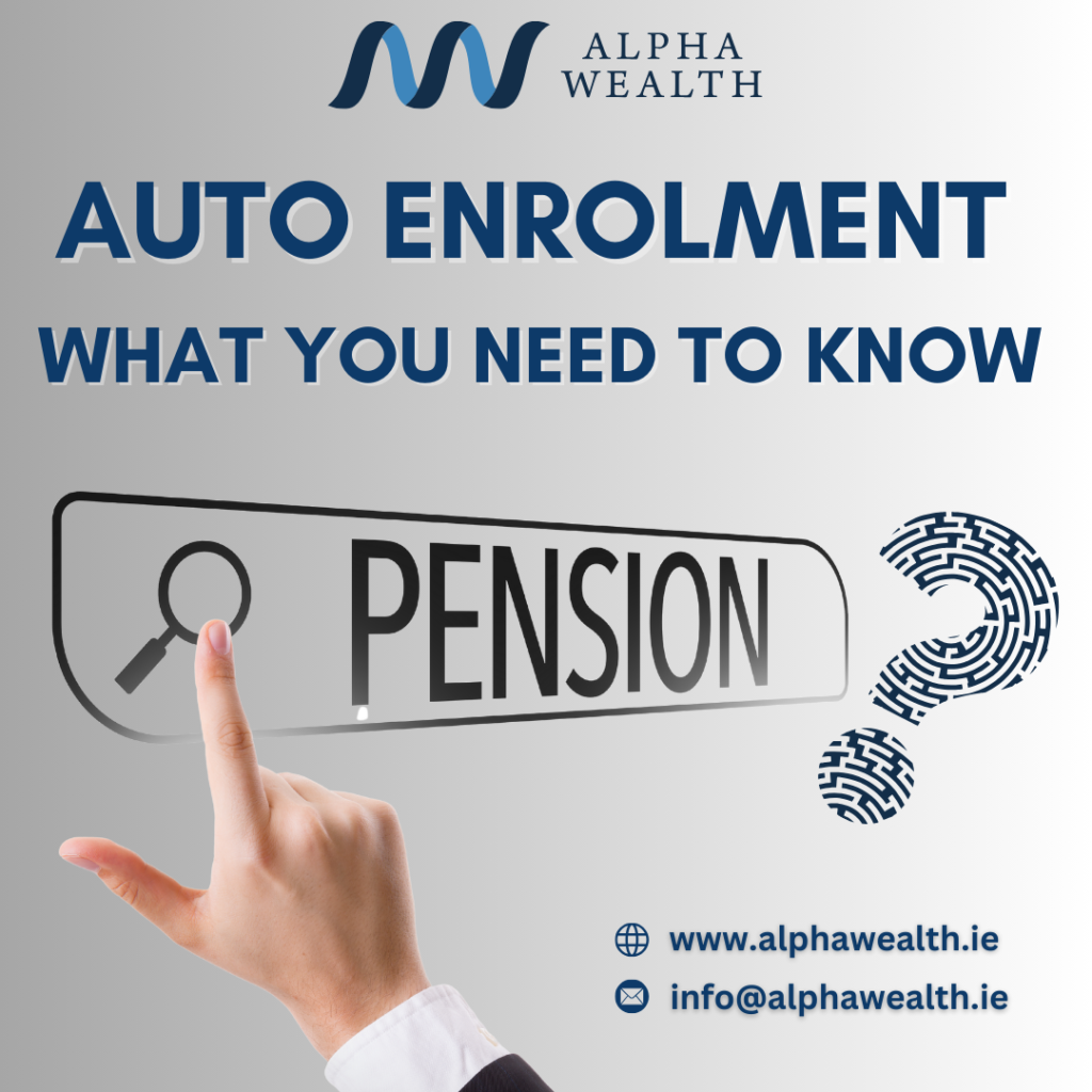 Auto-Enrolment: What you need to know - Alpha Wealth